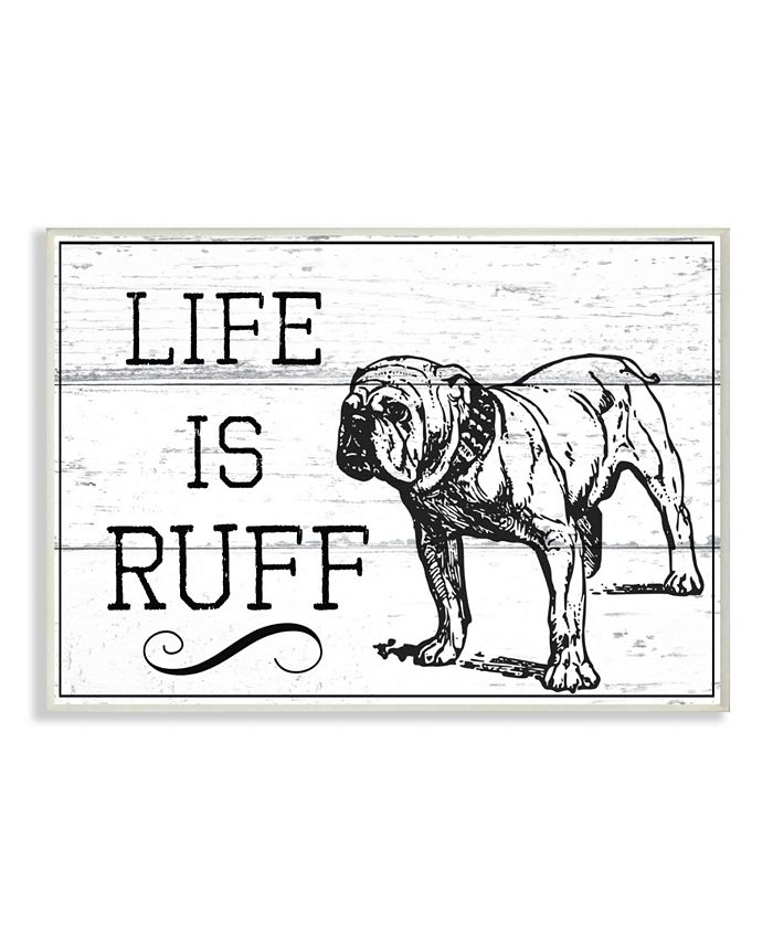 Stupell Industries Life is Ruff Vintage-Inspired Bulldog Wall Plaque ...