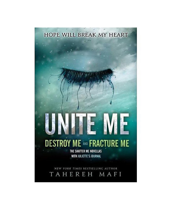 Barnes & Noble Unite Me: Destroy Me and Fracture Me (Shatter Me ...