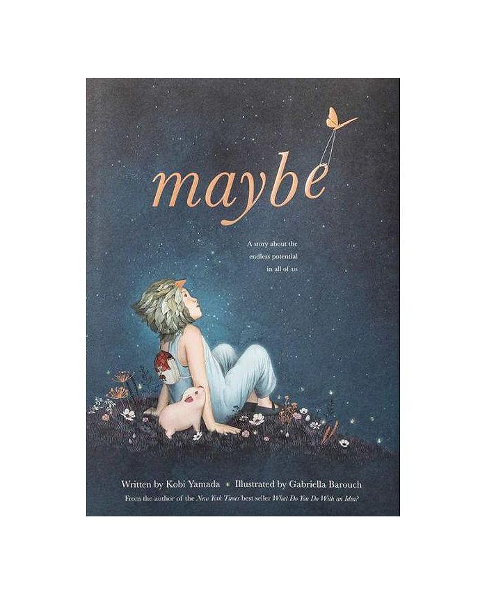 Barnes & Noble Maybe by Kobi Yamada - Macy's
