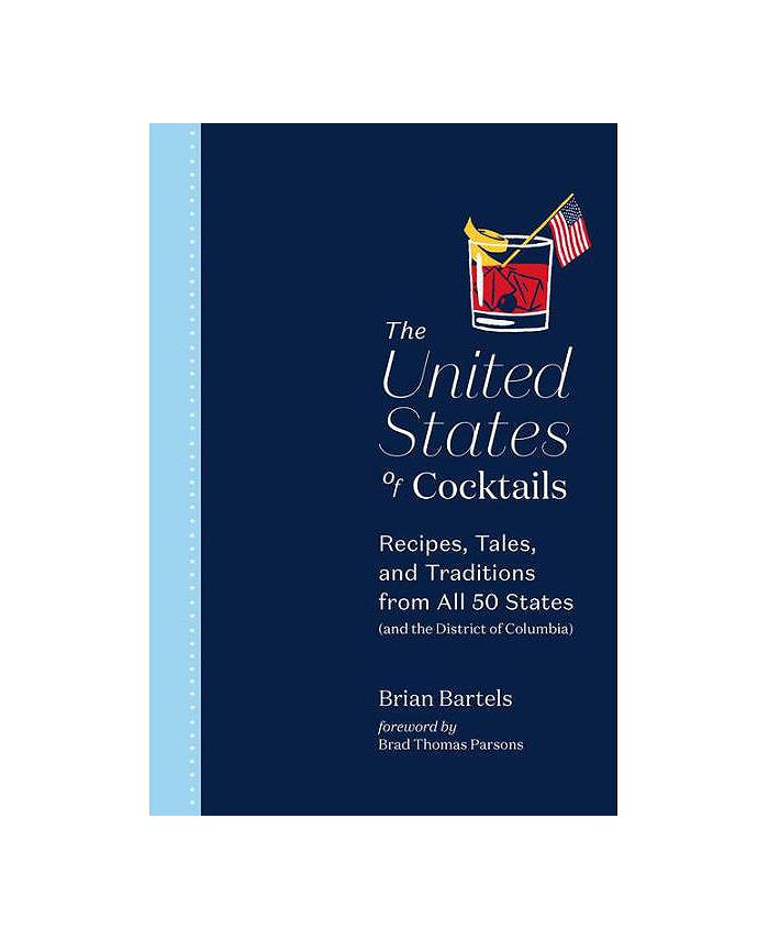 Barnes & Noble The United States of Cocktails: Recipes, Tales, and ...