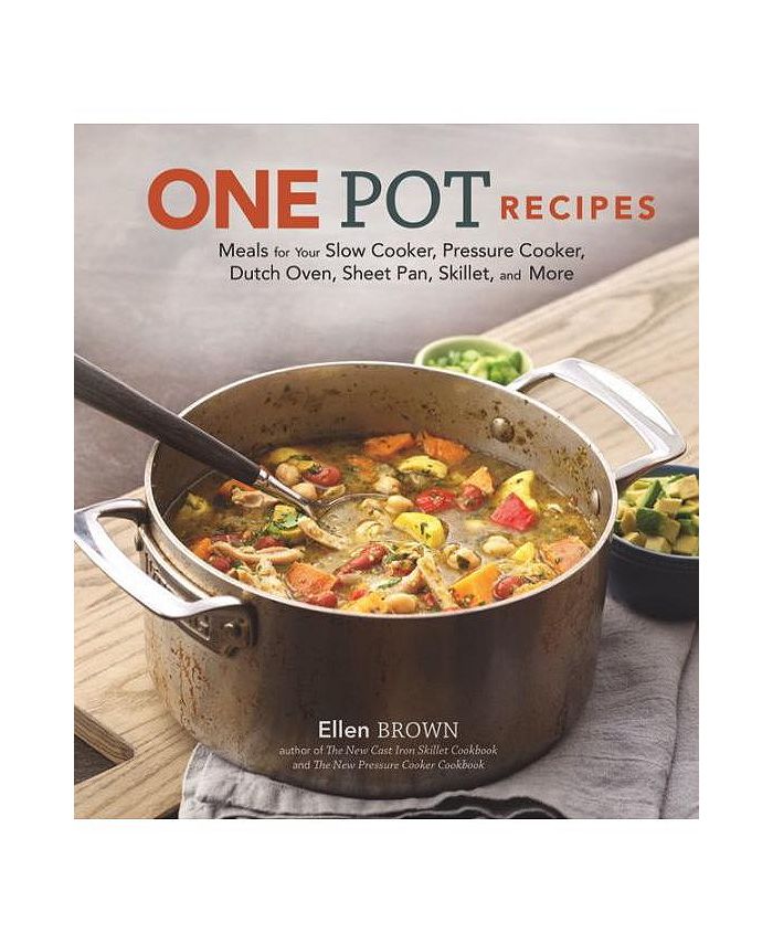 Barnes & Noble One Pot Recipes: Meals for Your Slow Cooker, Pressure ...