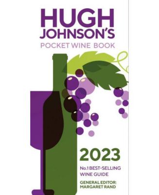 Hugh Johnson's Pocket Wine Book 2023: Number 1 Best-selling Wine Guide ...