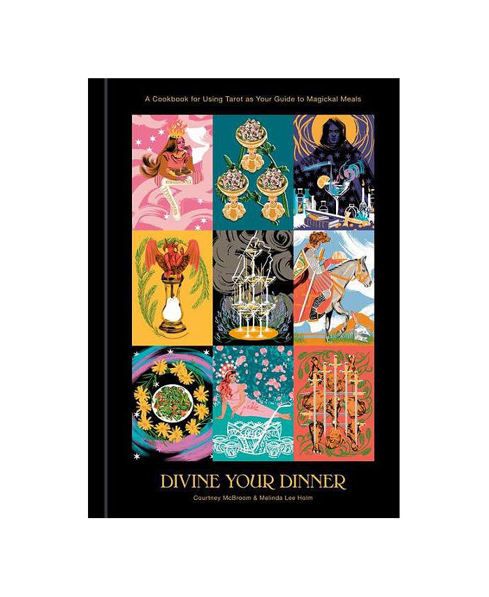 Barnes & Noble Divine Your Dinner: A Cookbook for Using Tarot as Your ...