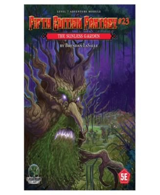 Goodman Games Fifth Edition Fantasy 23 The Sunless Garden Role Playing ...