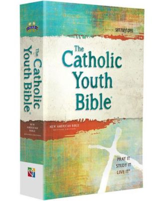 The Catholic Youth Bible, 4th Edition, NABRE: New American Bible ...