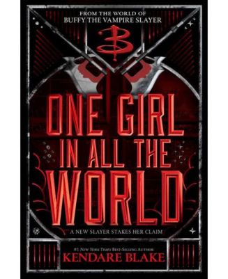 One Girl In All The World (Buffy: The Next Generation, Book 2): In ...