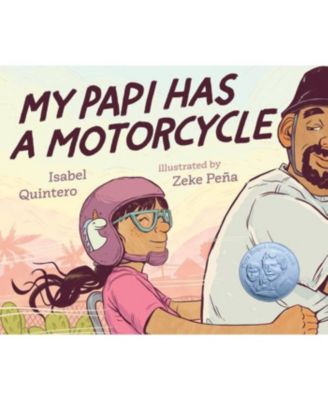 My Papi Has a Motorcycle by Isabel Quintero - Macy's
