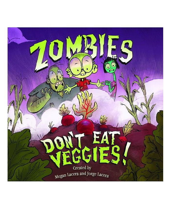 Barnes & Noble Zombies Don't Eat Veggies by Jorge Lacera - Macy's