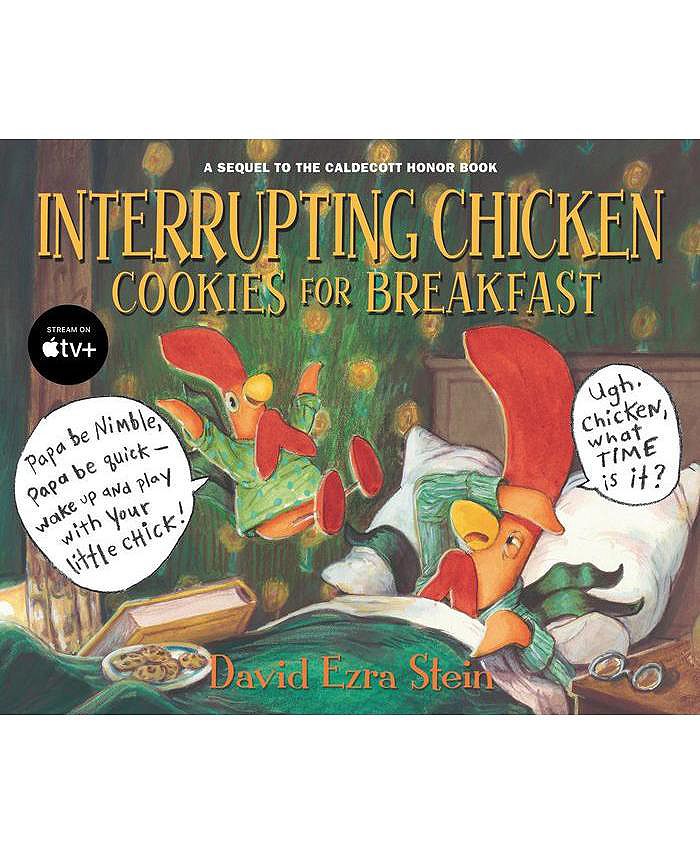 Barnes & Noble Interrupting Chicken: Cookies for Breakfast by David Ezra Stein - Macy's