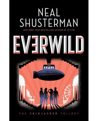 Everwild (Skinjacker Trilogy #2) by Neal Shusterman - Macy's
