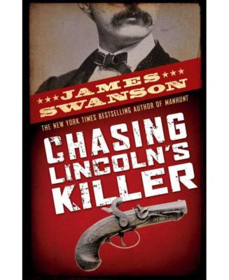 Barnes & Noble Chasing Lincoln's Killer- The Search for John Wilkes ...