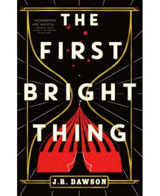 The First Bright Thing by J. R. Dawson - Macy's