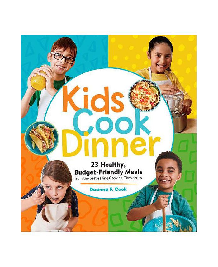 Barnes & Noble Kids Cook Dinner- 23 Healthy, Budget-Friendly Meals from ...