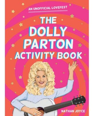 The Dolly Parton Activity Book- An Unofficial Lovefest by Nathan Joyce ...