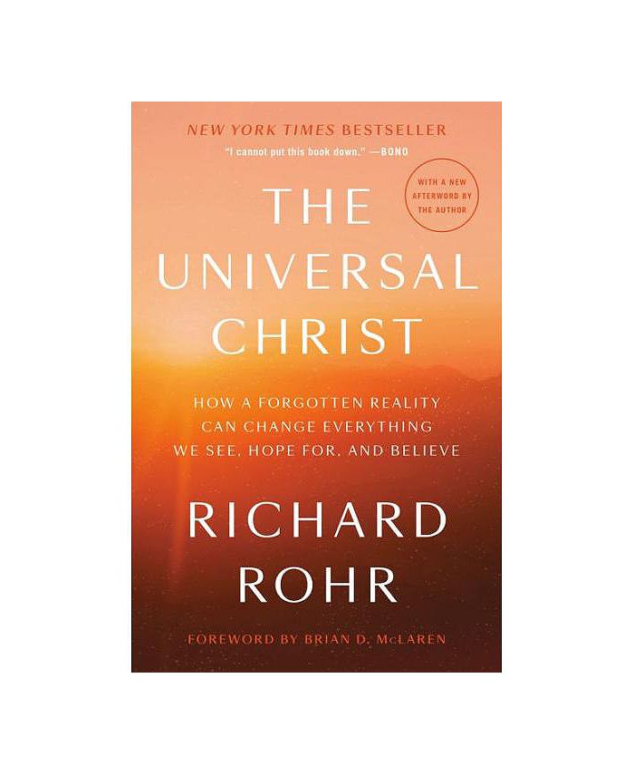 Barnes & Noble The Universal Christ- How a Forgotten Reality Can Change ...