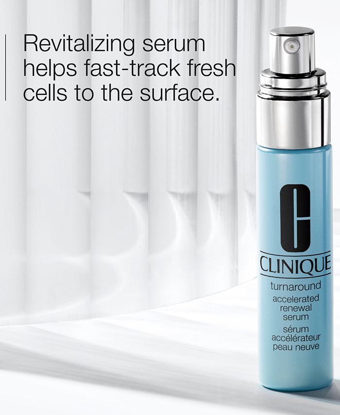 Clinique Turnaround Accelerated Renewal Serum, 1-oz. - Macy's