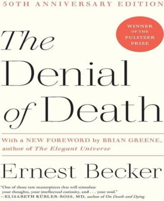 The Denial of Death by Ernest Becker - Macy's