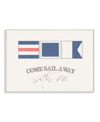 Stupell Industries Come Sail Away with Me Typography Nautical Flags ...