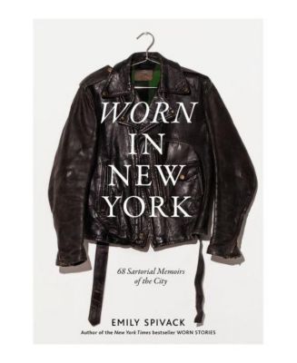 Barnes & Noble Worn in New York - 68 Sartorial Memoirs of the City by ...