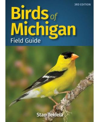 Birds of Michigan Field Guide by Stan Tekiela - Macy's
