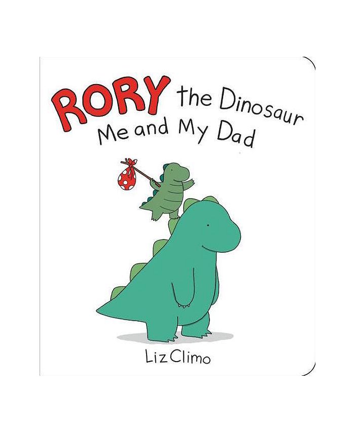 Barnes & Noble Rory the Dinosaur: Me and My Dad by Liz Climo - Macy's