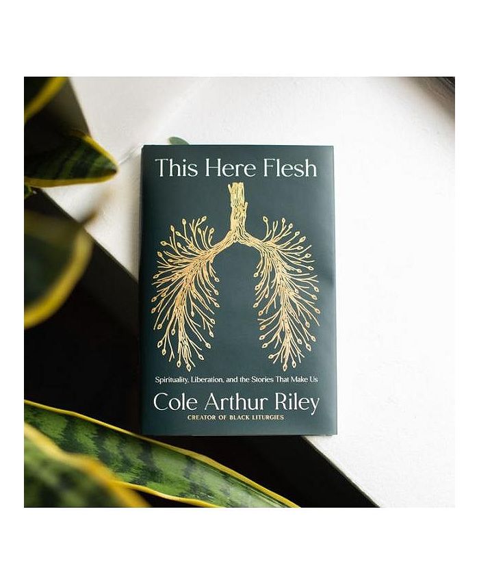Barnes & Noble This Here Flesh: Spirituality, Liberation, and the ...