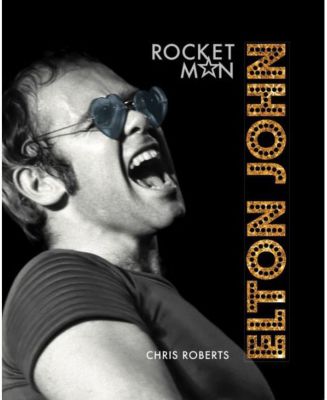 Elton John: Rocket Man by Chris Roberts - Macy's