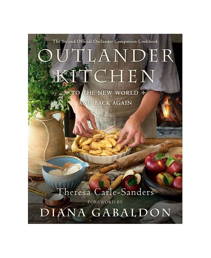 Barnes & Noble Outlander Kitchen: To the New World and Back Again: The ...
