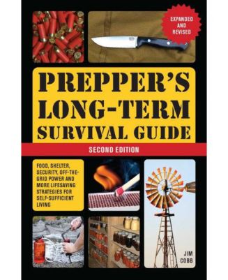 Prepper's Long-Term Survival Guide: 2nd Edition: Food, Shelter ...