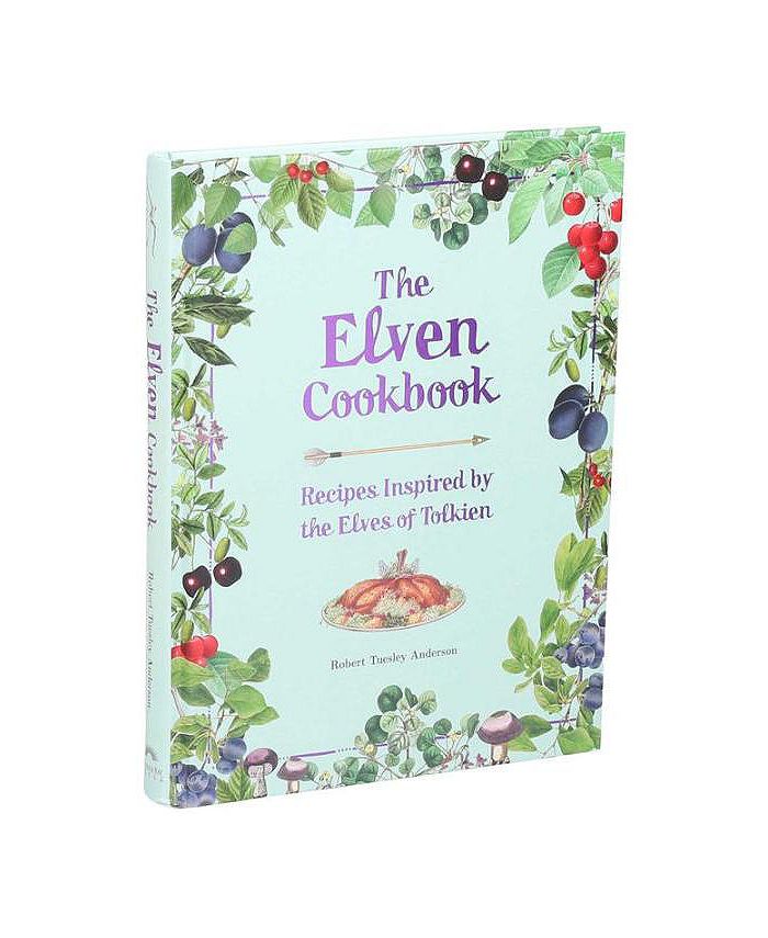 Barnes & Noble The Elven Cookbook: Recipes Inspired by The Elves of ...