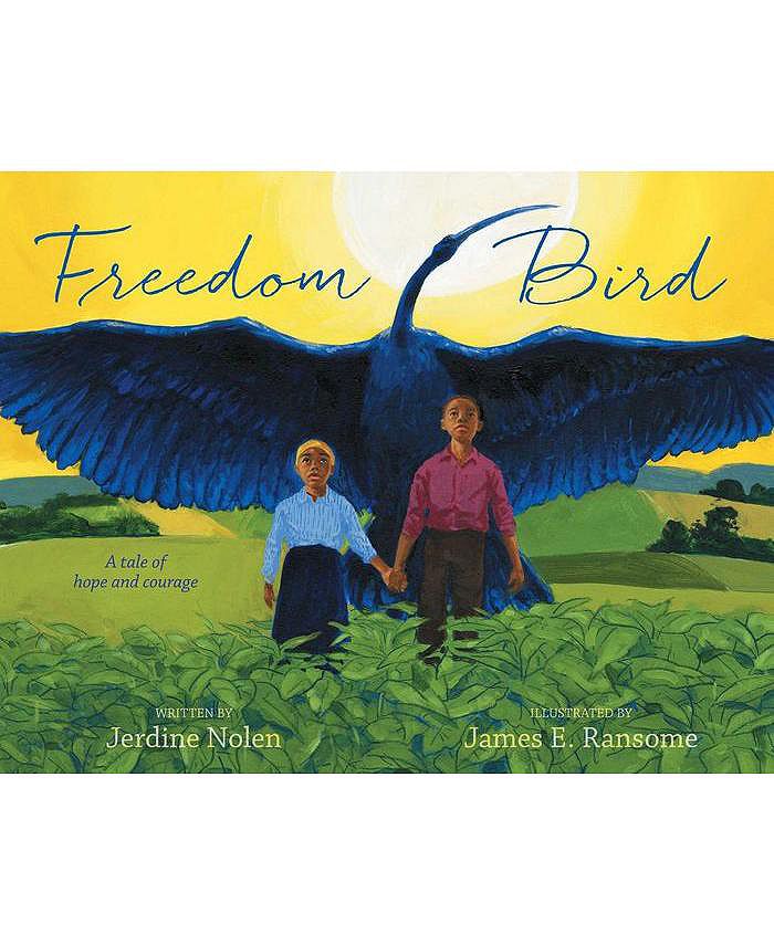 Barnes & Noble Freedom Bird: A Tale of Hope and Courage by Jerdine ...
