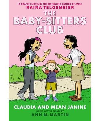 Claudia and Mean Janine: A Graphic Novel (The Baby-sitters Club #4) by ...