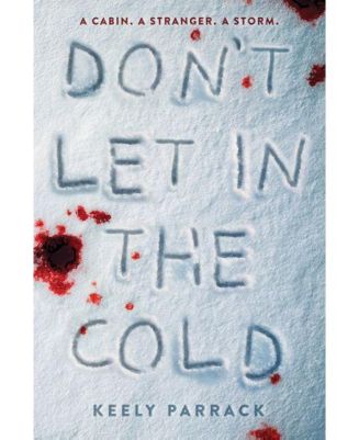 Don't Let In the Cold by Keely Parrack - Macy's