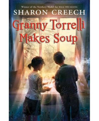 Granny Torrelli Makes Soup by Sharon Creech - Macy's