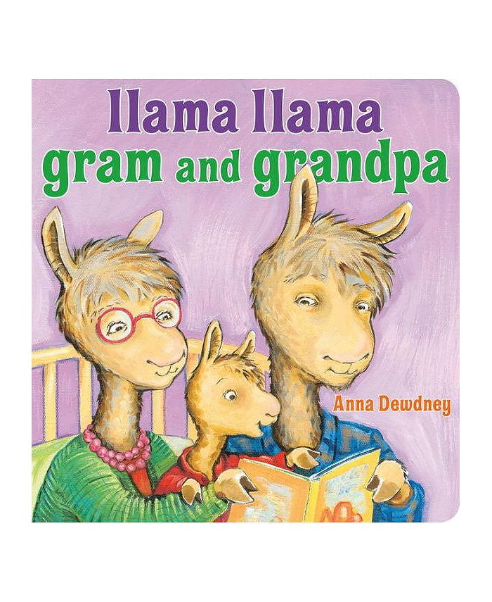 Barnes & Noble Llama Llama Gram and Grandpa by Anna Dewdney - Macy's