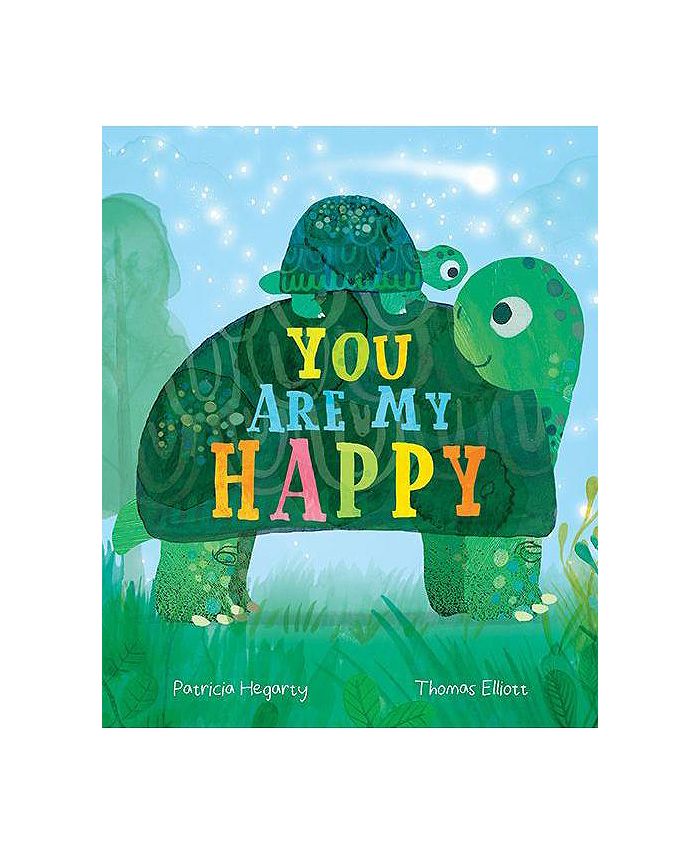 Barnes & Noble You Are My Happy by Patricia Hegarty - Macy's