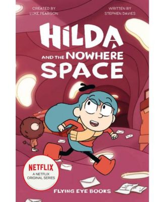 Hilda and the Nowhere Space- Hilda Netflix Tie-In 3 by Luke Pearson ...