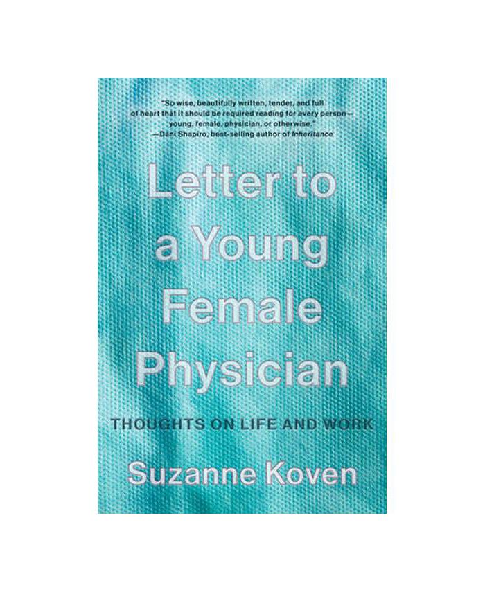 Barnes & Noble Letter to a Young Female Physician- Thoughts on Life and ...
