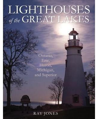 Lighthouses of the Great Lakes- Ontario, Erie, Huron, Michigan, and ...