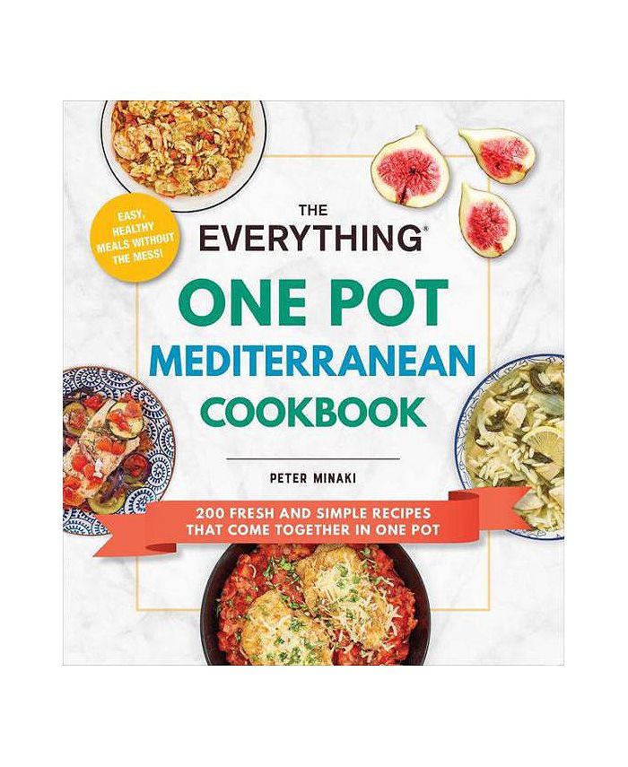 Barnes & Noble The Everything One Pot Mediterranean Cookbook- 200 Fresh ...