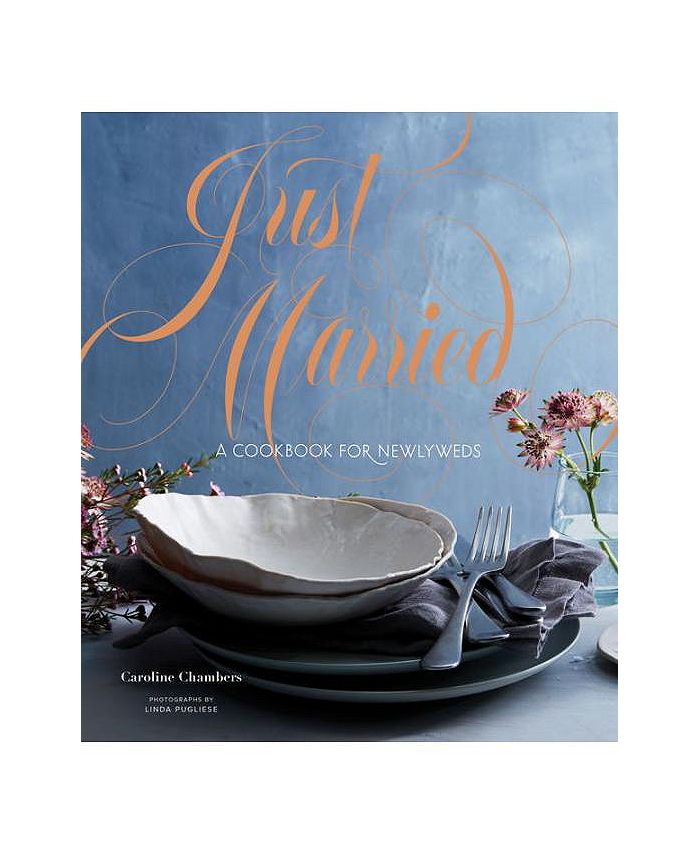 Barnes & Noble Just Married- A Cookbook for Newlyweds by Caroline ...
