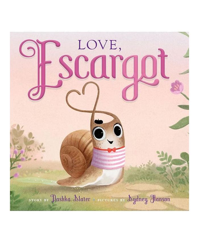 Barnes & Noble Love, Escargot Board Book by Dashka Slater - Macy's