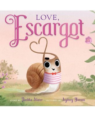 Love, Escargot Board Book by Dashka Slater - Macy's