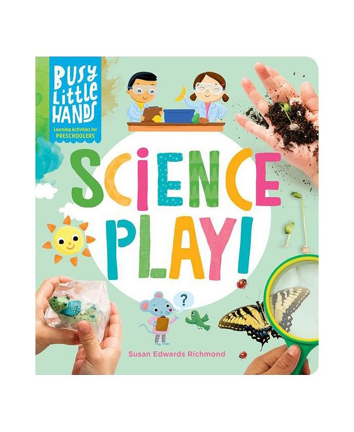 Barnes & Noble Busy Little Hands- Science Play- Learning Activities for ...