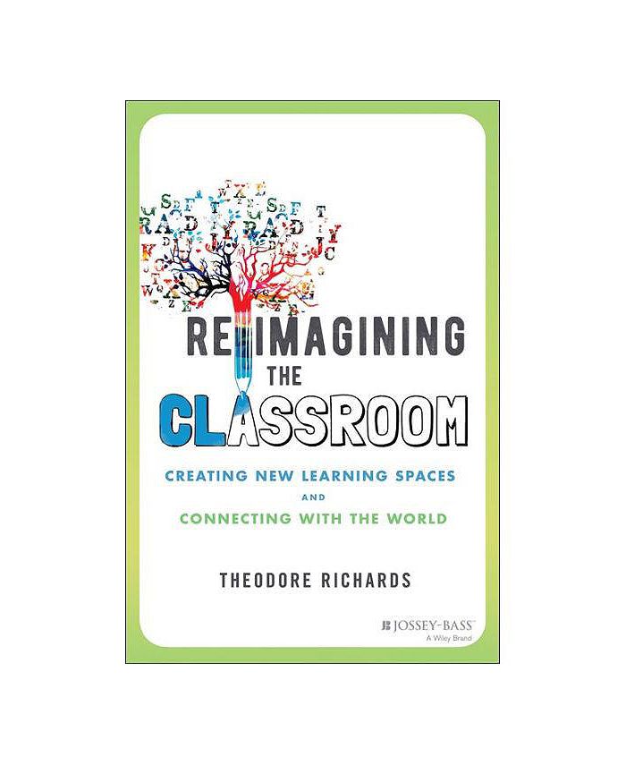 Barnes & Noble Reimagining the Classroom- Creating New Learning Spaces ...