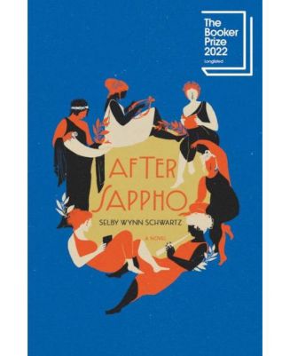 After Sappho- A Novel by Selby Wynn Schwartz - Macy's