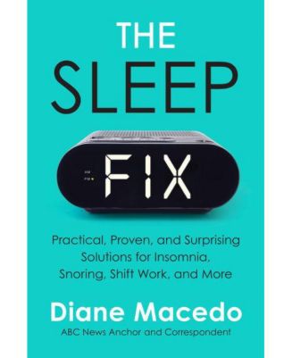 The Sleep Fix - Practical, Proven, and Surprising Solutions for ...