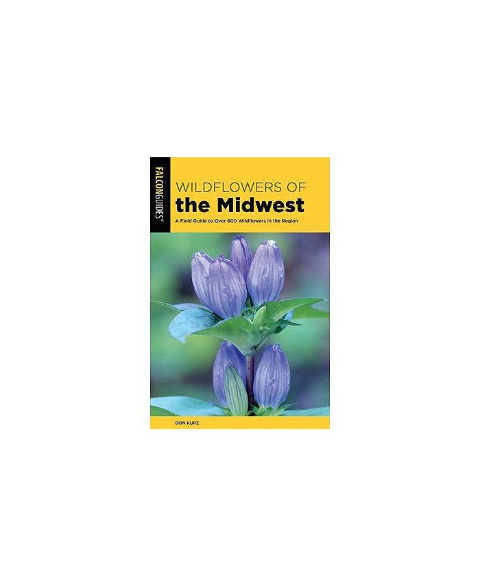 Barnes & Noble Wildflowers of the Midwest, A Field Guide to Over 600 Wildflowers in the Region ...