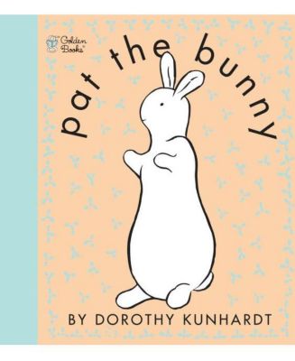 Barnes & Noble Pat The Bunny by Dorothy Kunhardt - Macy's