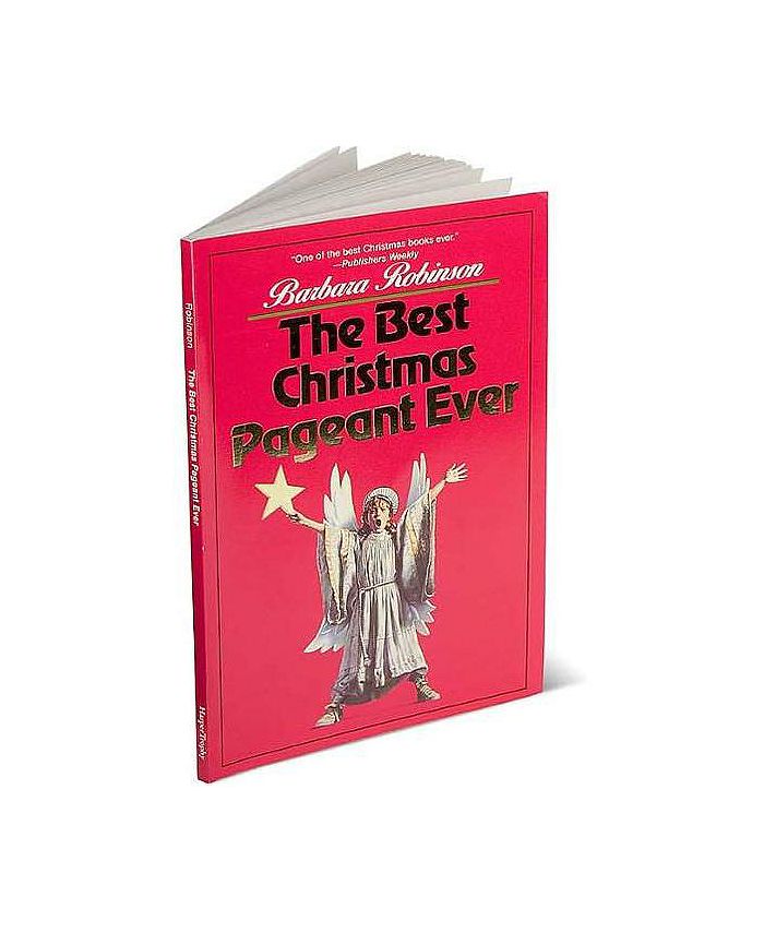 Barnes & Noble The Best Christmas Pageant Ever by Barbara Robinson - Macy's
